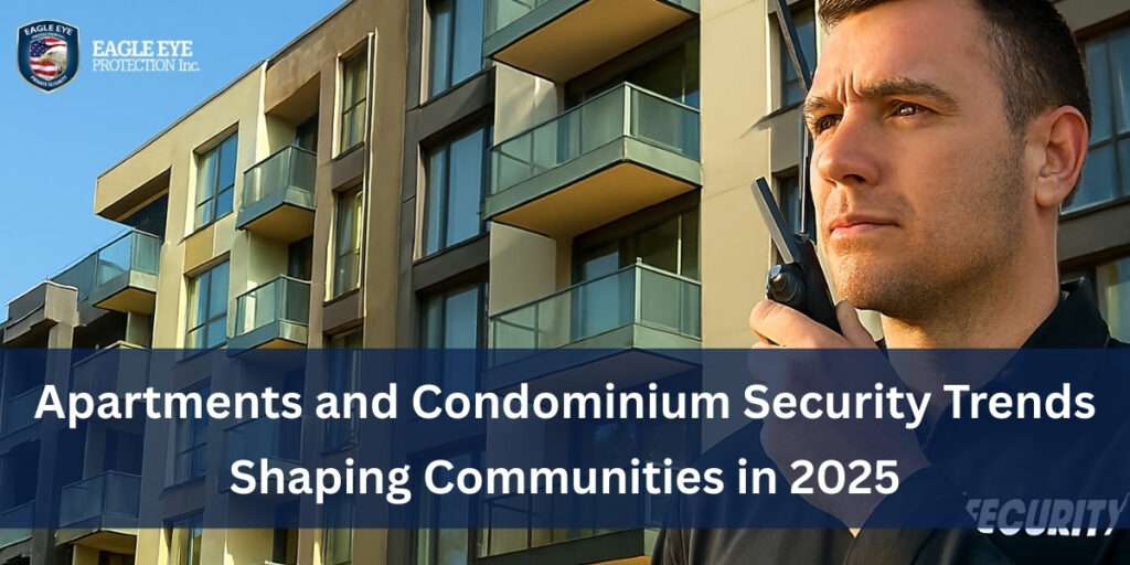 Apartment & Condo Security Trends 2025